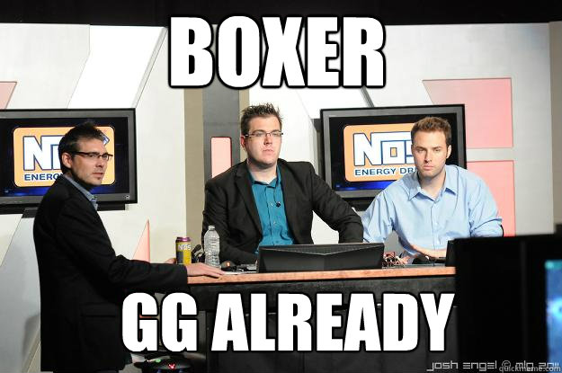 BOXER GG ALREADY - Misc - quickmeme