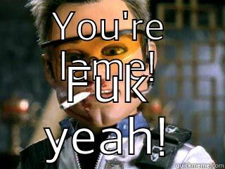 teamphuknlame Phuk Yeah - quickmeme