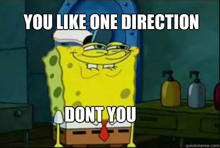 all of one direction naked - You were listening to one direction - quickmeme