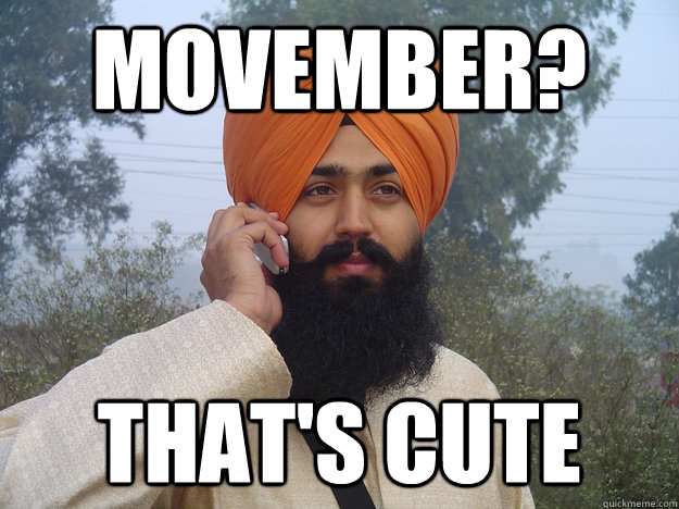 Movember? That's cute - Misc - quickmeme