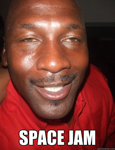 Space jam - Misc - quickmeme