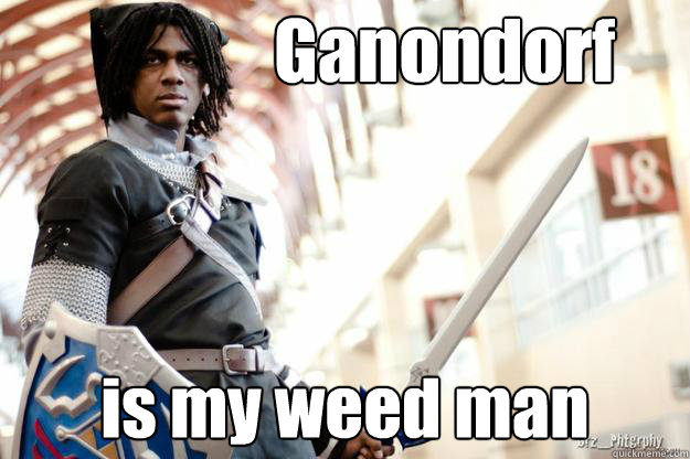 Ganondorf is my weed man - Scumbag Dark Link - quickmeme