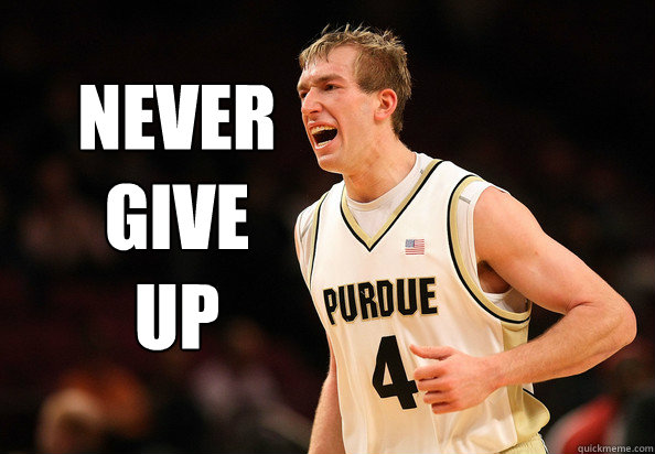 NEVER GIVE UP - Robbie Hummel - quickmeme