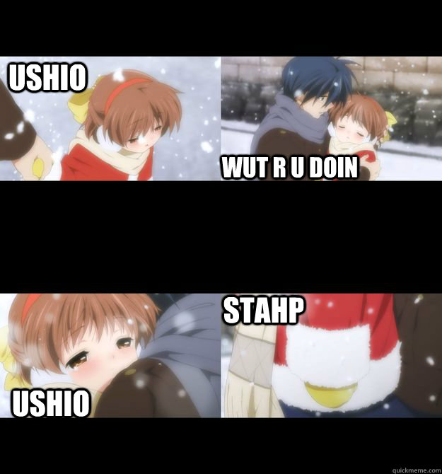 Ushio Wut r u doin Ushio Stahp - Ushio stahp - quickmeme