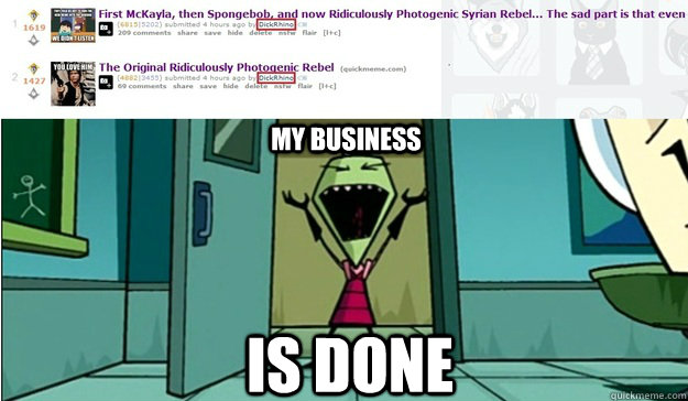 My business Is done - My Business Is Done - quickmeme