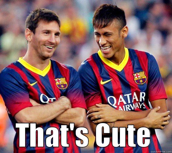 Neymar + Messi - quickmeme