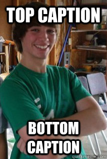 Top caption Bottom caption - confused chris - quickmeme