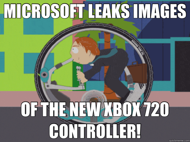 MICROSOFT LEAKS IMAGES OF THE NEW XBOX 720 CONTROLLER! - South Park "it" - quickmeme