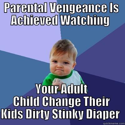 Payback is A Full Pampers - quickmeme