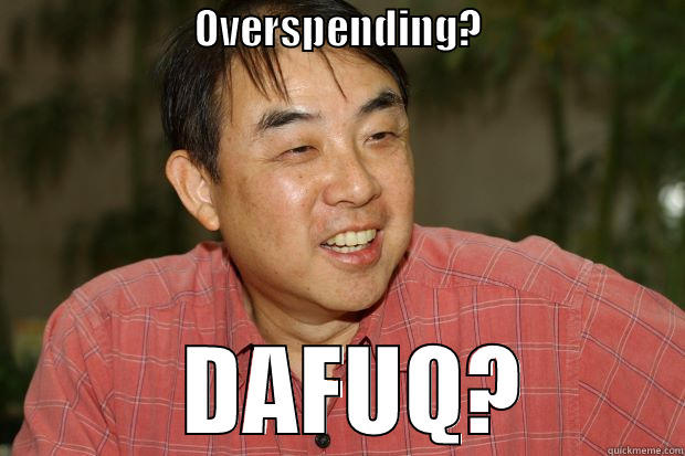 Overspending is Wong! - quickmeme