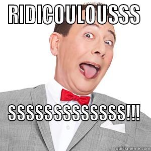 peewee ridic - quickmeme