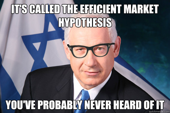 It's called the efficient market hypothesis You've probably never heard of it - Hipster ...