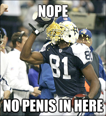nope no penis in here - Misc - quickmeme