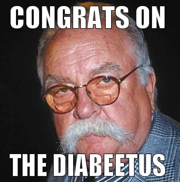 congrats diabeetus - quickmeme