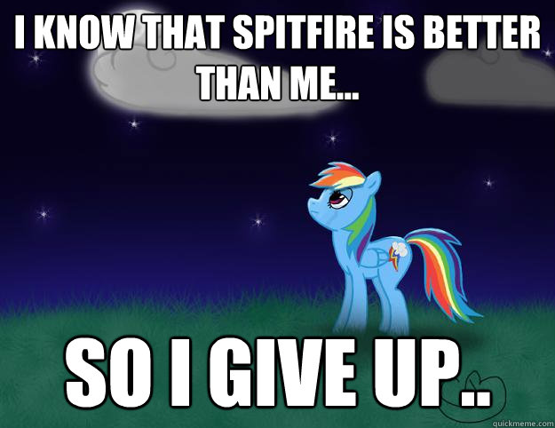 Rainbow dash sad emotional memes | quickmeme