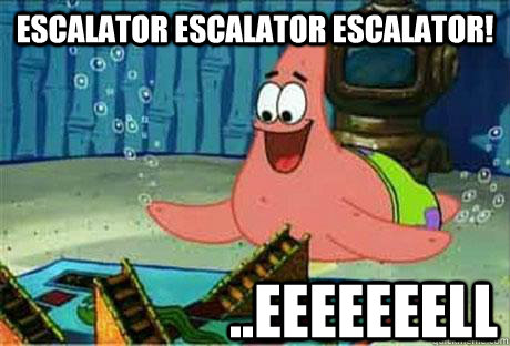 Escalator Escalator Escalator! ..EEEEEEELL - Escalators and Eels Spongebob - quickmeme
