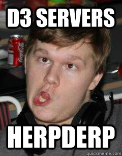D3 servers Herpderp - Bail0r - quickmeme