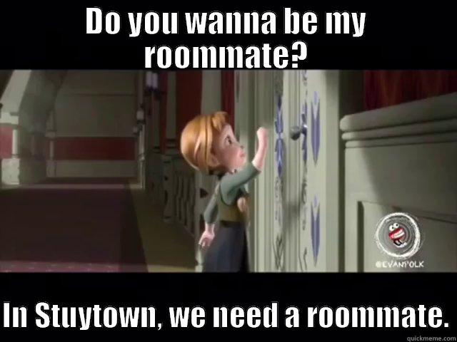 Do you wanna be my roommate? - quickmeme