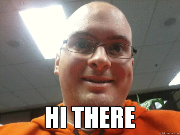 Hi there - Creepy Kevin - quickmeme