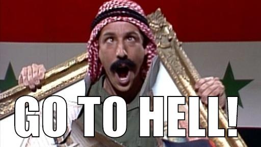 GO TO HELLLLLLL2 - quickmeme