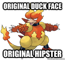 Original Duck Face original hipster - Hipster Magmar - quickmeme