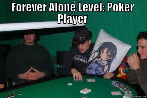 Forever alone poker - quickmeme