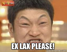 ex lax please! - DOUBRU - quickmeme