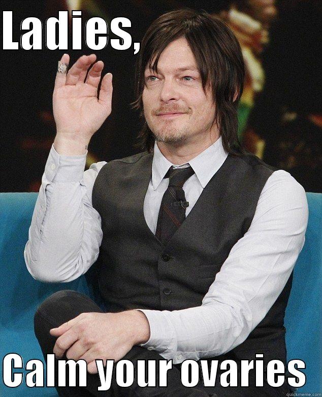 Calm ovaries - quickmeme