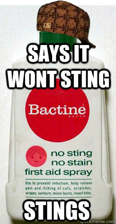 Says it wont sting Stings - Misc - quickmeme