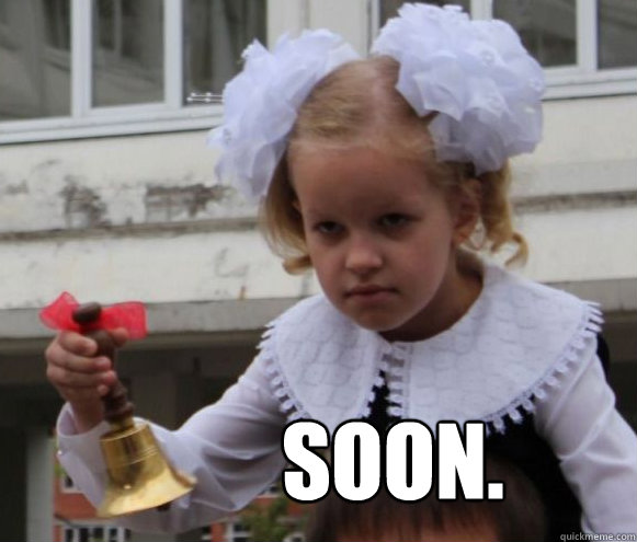 Soon. - Soon Girl - quickmeme