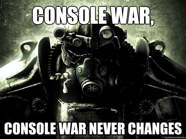 Console War, Console War never changes - fallout - quickmeme