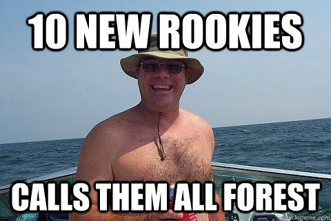 10 new rookies Calls them all forest - Coach Kid - quickmeme