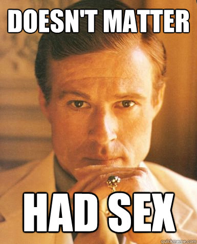 I throw parties hoping you will show up - Arch-Hipster Gatsby - quickmeme