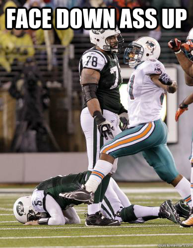 Face Down ass up - Mark Sanchez - quickmeme
