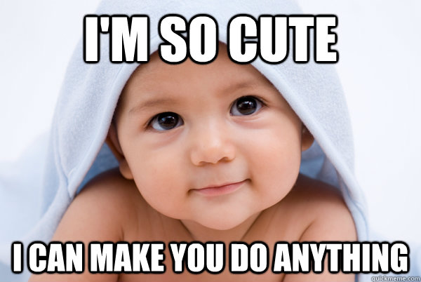 Tits in face reject them because i can - First World Babies - quickmeme