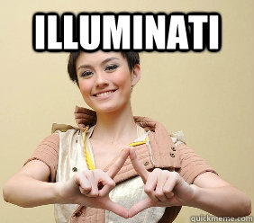 illuminati - illuminati agnezmo - quickmeme