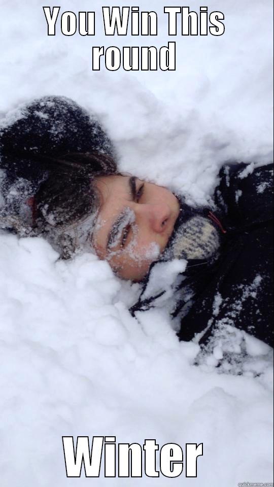 You win this round winter - quickmeme