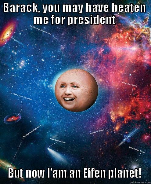 Planet Hillary - quickmeme
