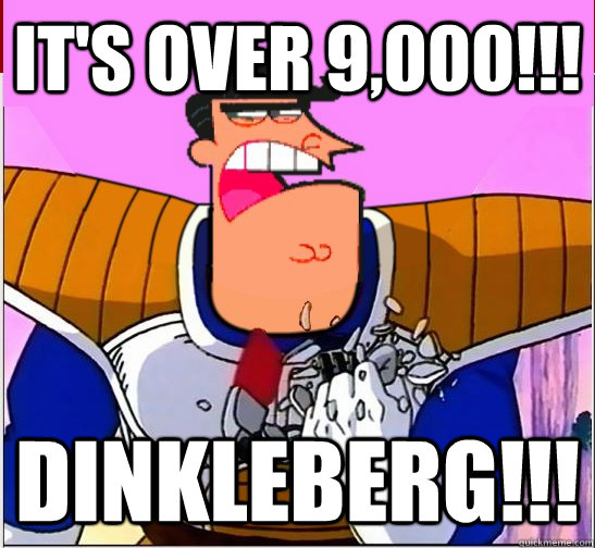 It's over 9,000!!! Dinkleberg!!! - Mystic Dinkleberg - quickmeme