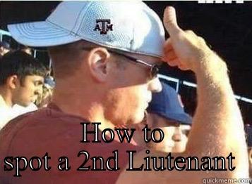 How to spot a 2nd LT - quickmeme