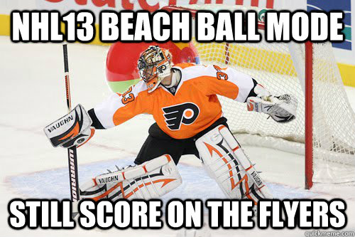 NHL13 Beach ball Mode Still score on the flyers - Misc - quickmeme