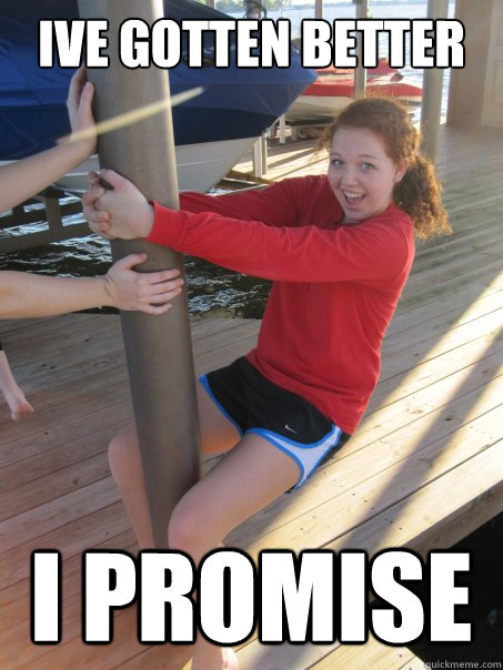 IVE GOTTEN BETTER I PROMISE - GING - quickmeme