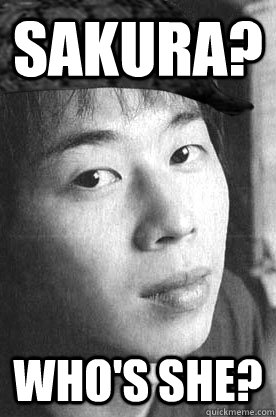 Sakura? Who's she? - Scumbag Kishimoto - quickmeme
