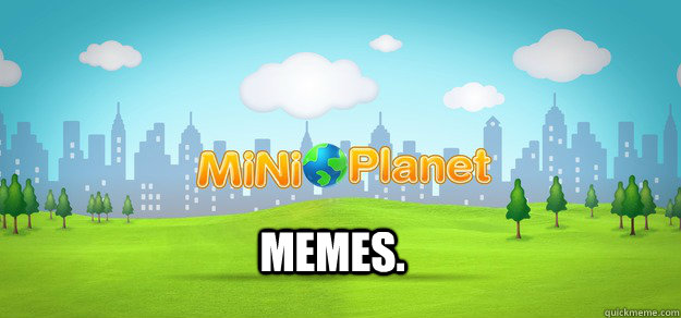 Memes. - Miniplanet Memes Cover - quickmeme