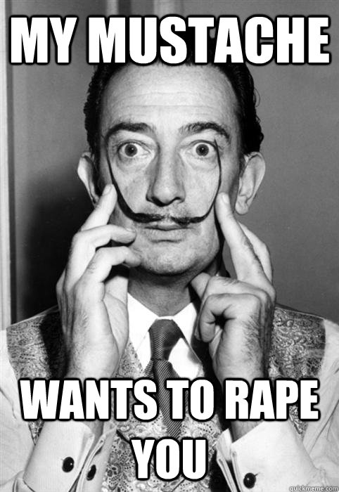 Mustache Dali memes | quickmeme