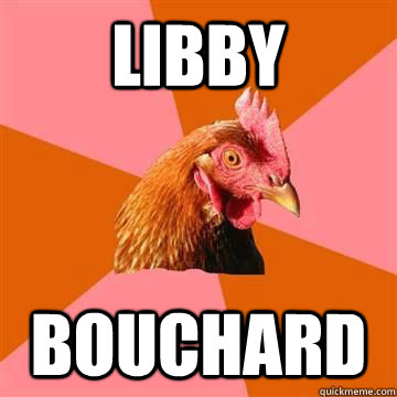 Libby Bouchard - True story now anti joke chicken - quickmeme
