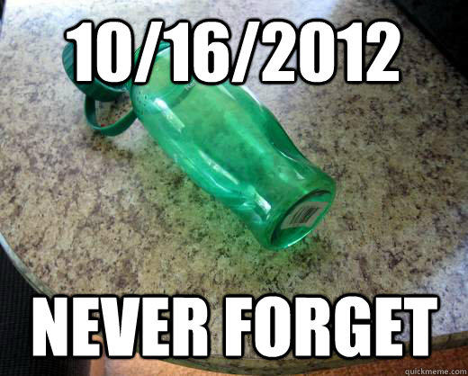 10/16/2012 Never forget - Misc - quickmeme