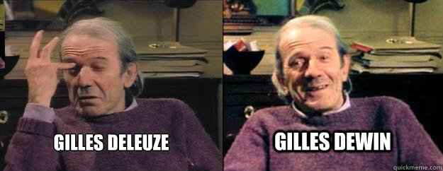 Gilles Deleuze Gilles DeWin - Gilles Deleuzewin - quickmeme