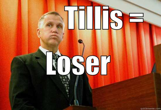 Thom Tillis = Loser - quickmeme