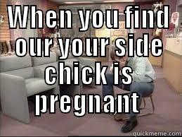 Side Chick pregnant - quickmeme